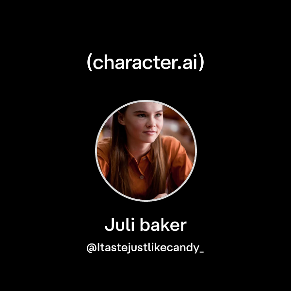 Chat with Juli baker | character.ai | AI Chat, Reimagined–Your Words ...