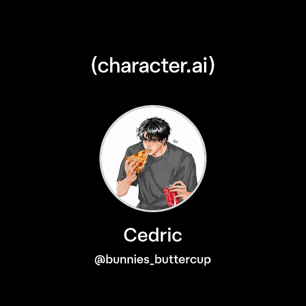 Chat with Cedric | character.ai | AI Chat, Reimagined–Your Words. Your World.