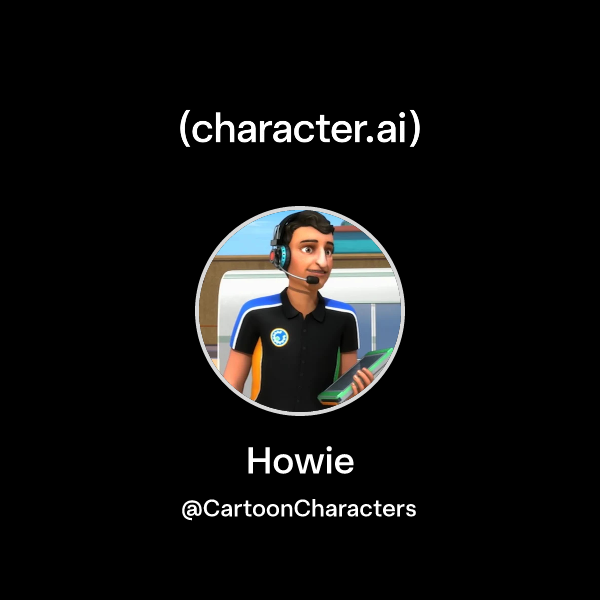 Chat with Howie | character.ai | Personalized AI for every moment of ...