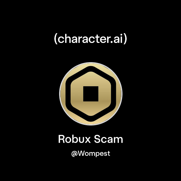 Chat with Robux Scam | character.ai | Personalized AI for every moment ...