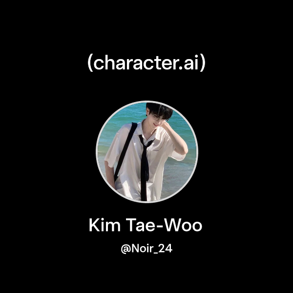 Chat with Kim Tae-Woo | character.ai | AI Chat, Reimagined–Your Words. Your World.