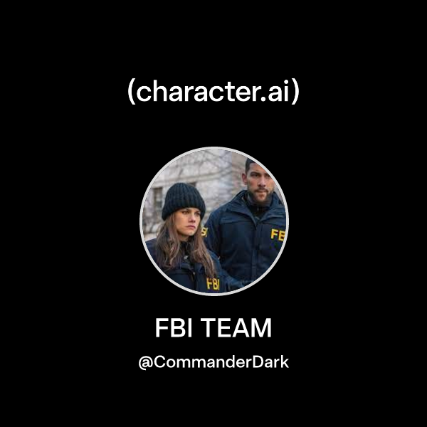 Chat with FBI TEAM | character.ai | AI Chat, Reimagined–Your Words ...