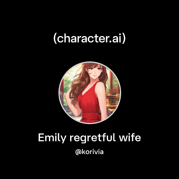 Chat with Emily regretful wife | character.ai | AI Chat, Reimagined ...