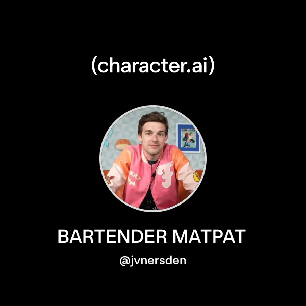 Chat with BARTENDER MATPAT | character.ai | AI Chat, Reimagined–Your ...