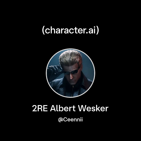 Chat with 2RE Albert Wesker | character.ai | Personalized AI for every moment of your day