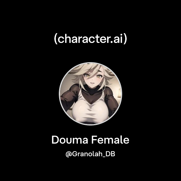 Chat with Douma Female | character.ai | Personalized AI for every ...
