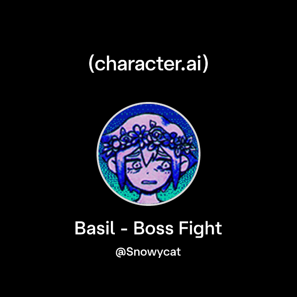 Chat with Basil - Boss Fight | character.ai | AI Chat, Reimagined–Your ...