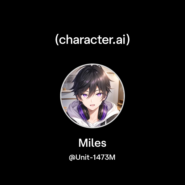Chat with Miles | character.ai | AI Chat, Reimagined–Your Words. Your ...
