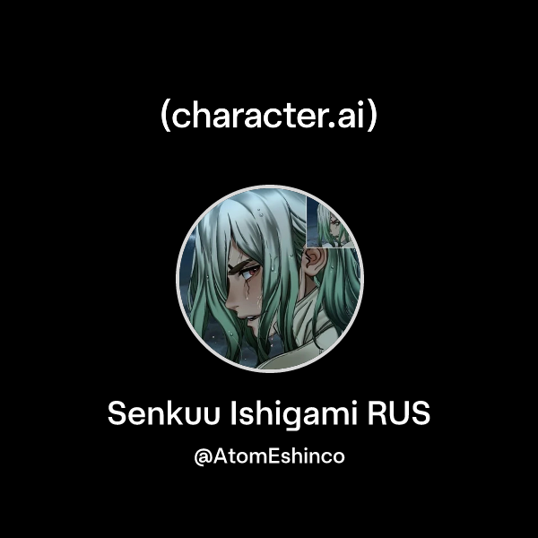 Chat with Senkuu Ishigami RUS | character.ai | AI Chat, Reimagined–Your Words. Your World.