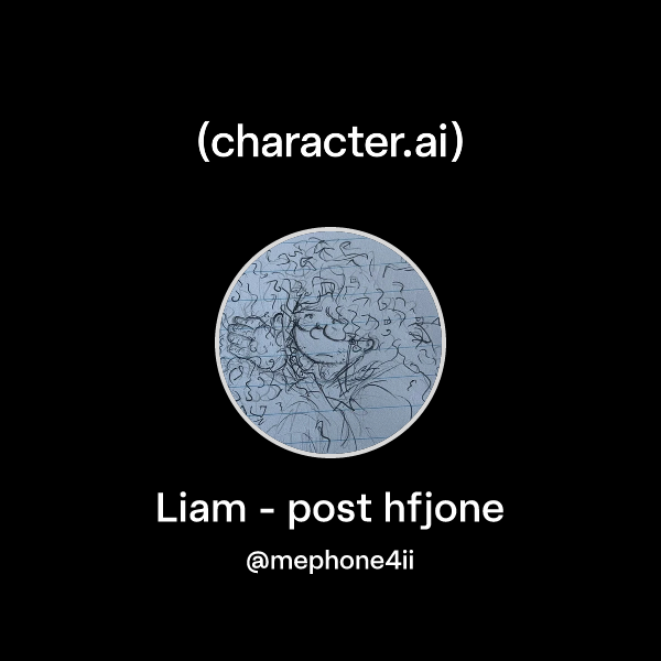 Chat with Liam - post hfjone | character.ai | AI Chat, Reimagined–Your ...