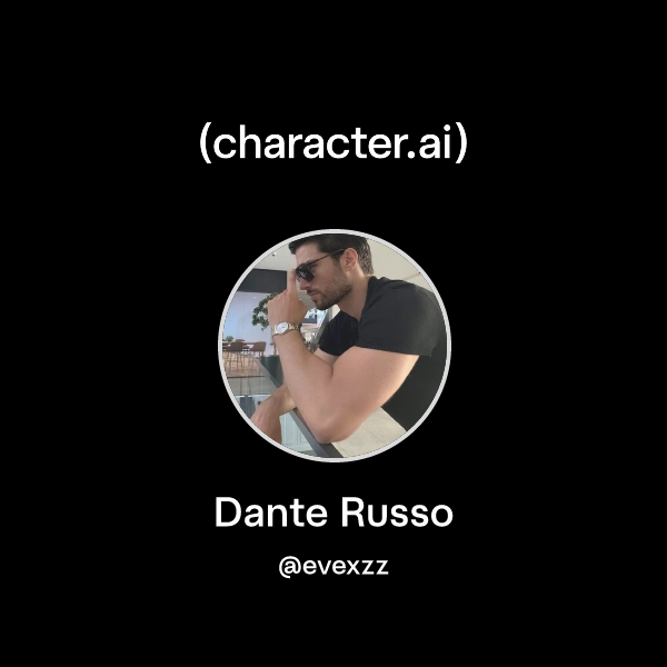 Chat with Dante Russo | character.ai | AI Chat, Reimagined–Your Words ...