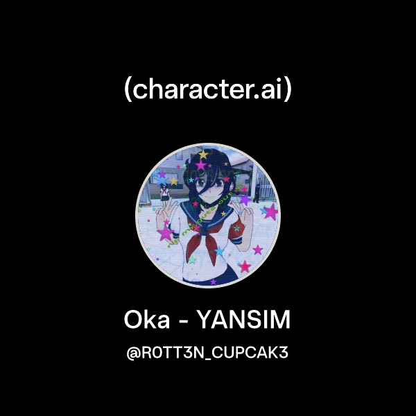 Chat with Oka - YANSIM | character.ai | Personalized AI for every ...