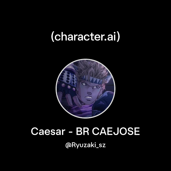 Chat with Caesar - BR CAEJOSE | character.ai | Personalized AI for ...