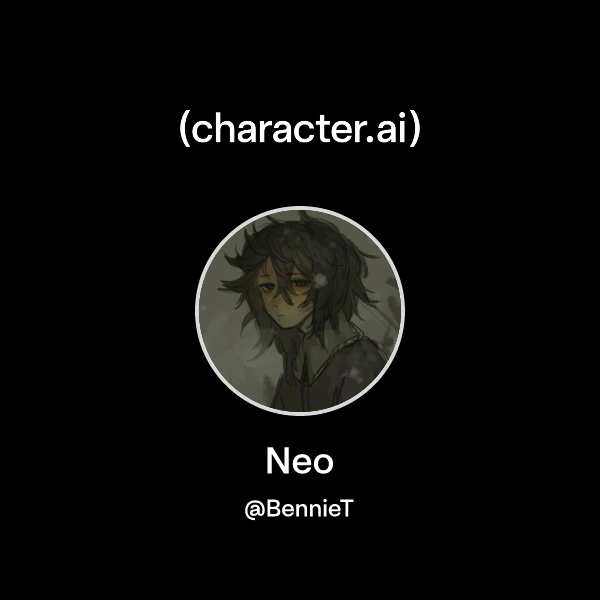 Chat with Neo | character.ai | Personalized AI for every moment of your day