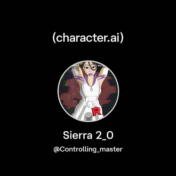 Chat with Sierra 2_0 | character.ai | AI Chat, Reimagined–Your Words ...