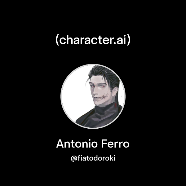 Chat with Antonio Ferro | character.ai | AI Chat, Reimagined–Your Words ...