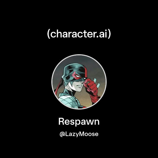 Chat with Respawn | character.ai | AI Chat, Reimagined–Your Words. Your ...