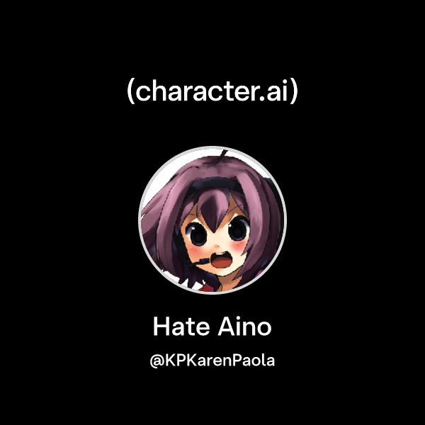 Chat with Hate Aino | character.ai | Personalized AI for every moment ...