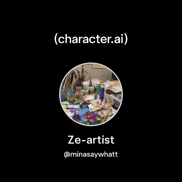 Chat with Ze-artist | character.ai | Personalized AI for every moment ...