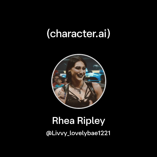 Chat with Rhea Ripley | character.ai | AI Chat, Reimagined–Your Words ...