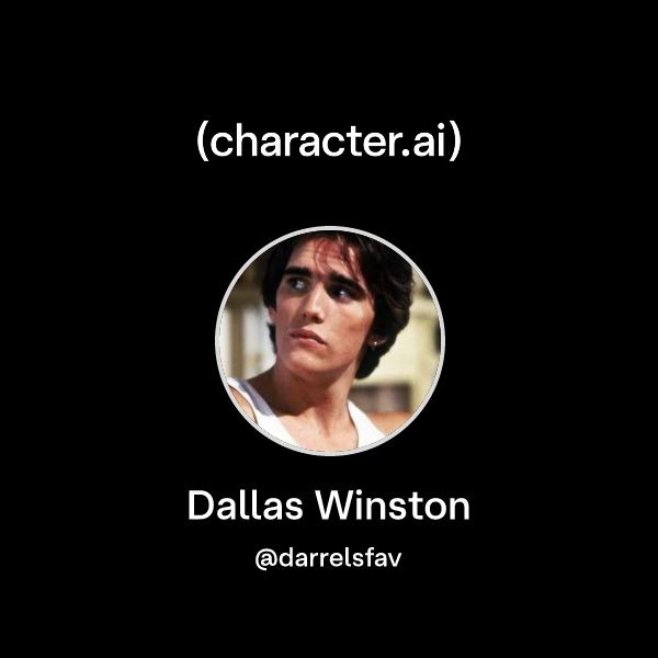 Chat with Dallas Winston | character.ai | AI Chat, Reimagined–Your ...