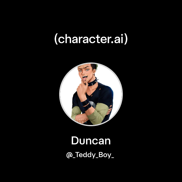 Chat with Duncan | character.ai | Personalized AI for every moment of ...