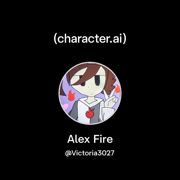 Chat with Alex Fire | character.ai | AI Chat, Reimagined–Your Words ...