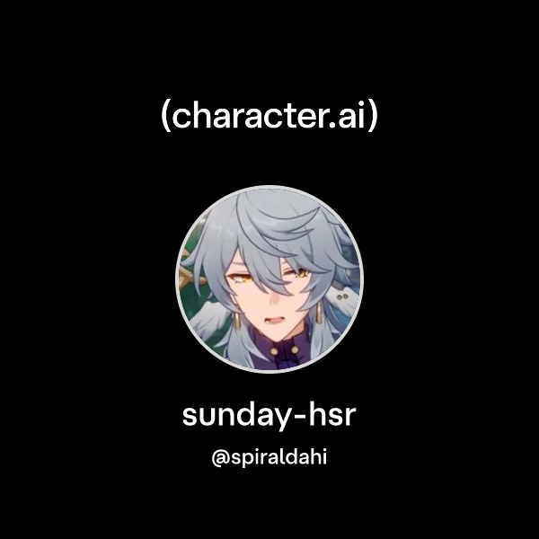 Chat with sunday-hsr | character.ai | AI Chat, Reimagined–Your Words ...