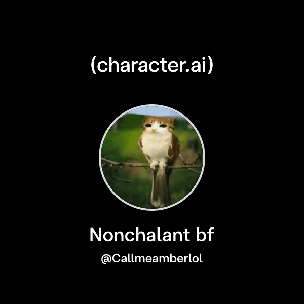 Chat with Nonchalant bf | character.ai | AI Chat, Reimagined–Your Words ...