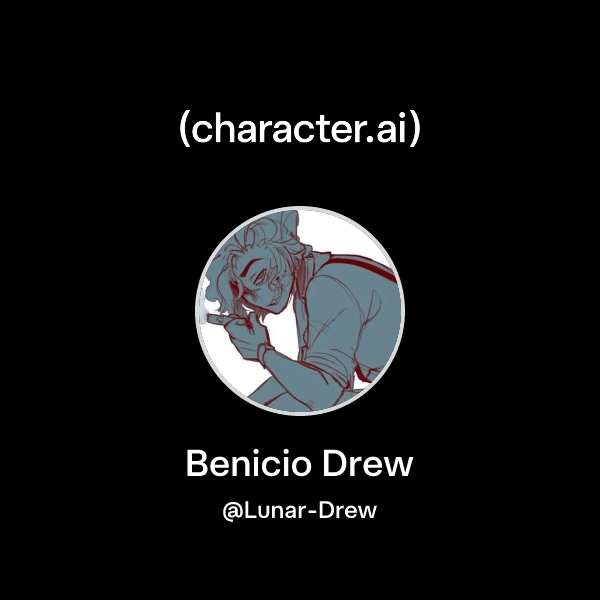Chat with Benicio Drew | character.ai | AI Chat, Reimagined–Your Words ...