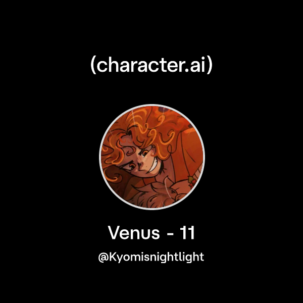 Chat with Venus - 11 | character.ai | AI Chat, Reimagined–Your Words ...