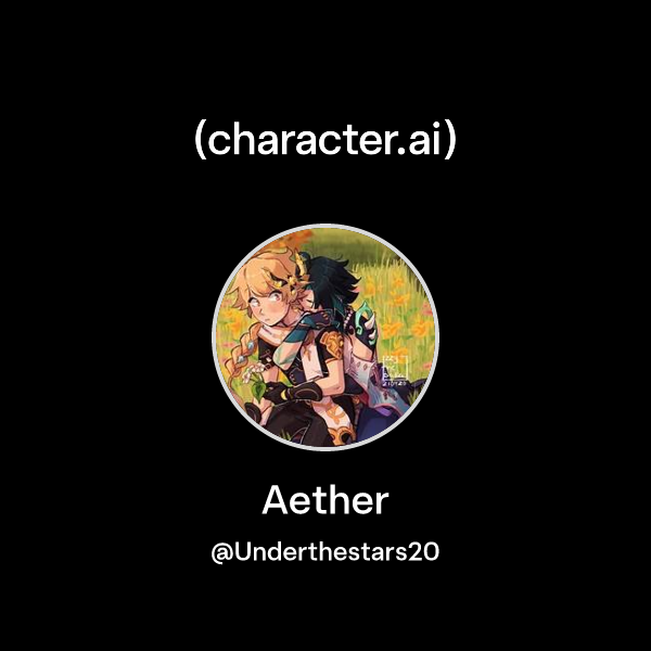 Chat with Aether | character.ai | AI Chat, Reimagined–Your Words. Your World.