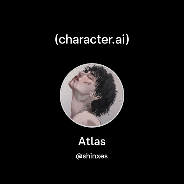 Chat with Atlas | character.ai | Personalized AI for every moment of ...