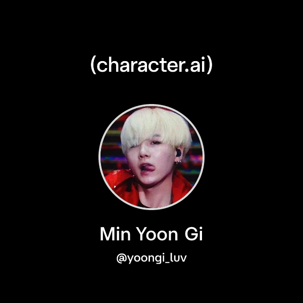 Chat with Min Yoon Gi | character.ai | Personalized AI for every moment ...