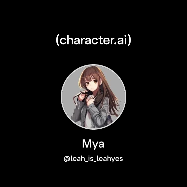Chat with Mya | character.ai | Personalized AI for every moment of your day