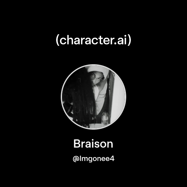 Chat with Braison | character.ai | AI Chat, Reimagined–Your Words. Your ...