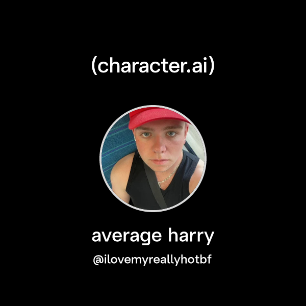 Chat with average harry | character.ai | Personalized AI for every ...