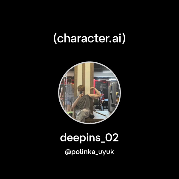 Chat with deepins_02 | character.ai | Personalized AI for every moment of your day