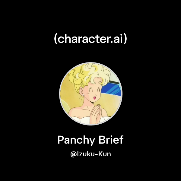 Chat with Panchy Brief | character.ai | AI Chat, Reimagined–Your Words ...
