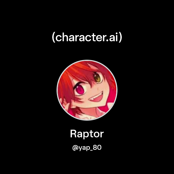 Chat with Raptor | character.ai | Personalized AI for every moment of ...