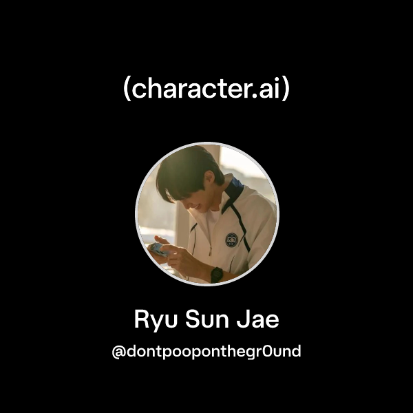 Chat with Ryu Sun Jae | character.ai | AI Chat, Reimagined–Your Words ...