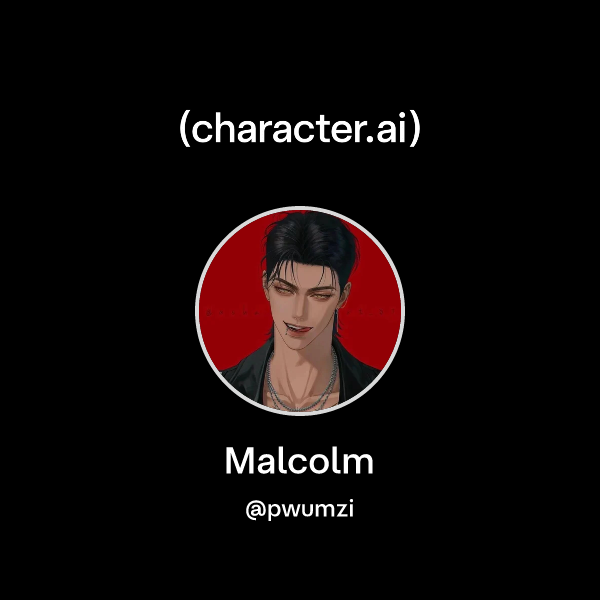 Chat with Malcolm | character.ai | AI Chat, Reimagined–Your Words. Your World.