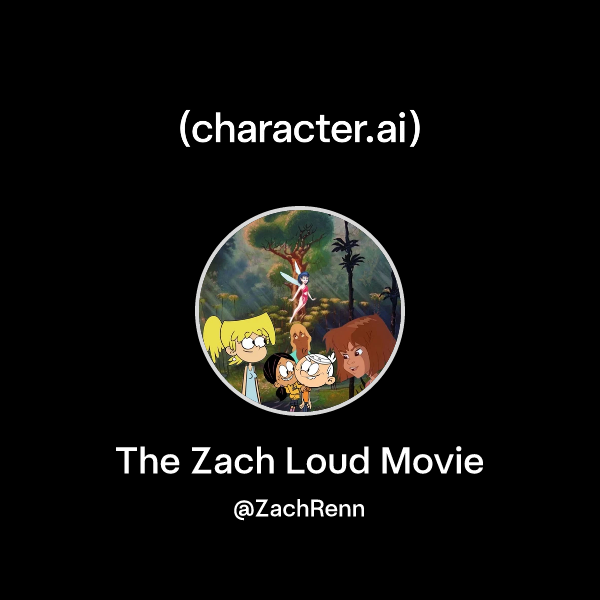 Chat with The Zach Loud Movie | character.ai | Personalized AI for ...