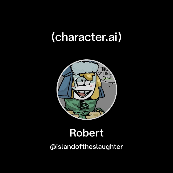 Chat with Robert | character.ai | Personalized AI for every moment of ...