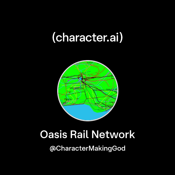 Chat with Oasis Rail Network | character.ai | AI Chat, Reimagined–Your Words. Your World.