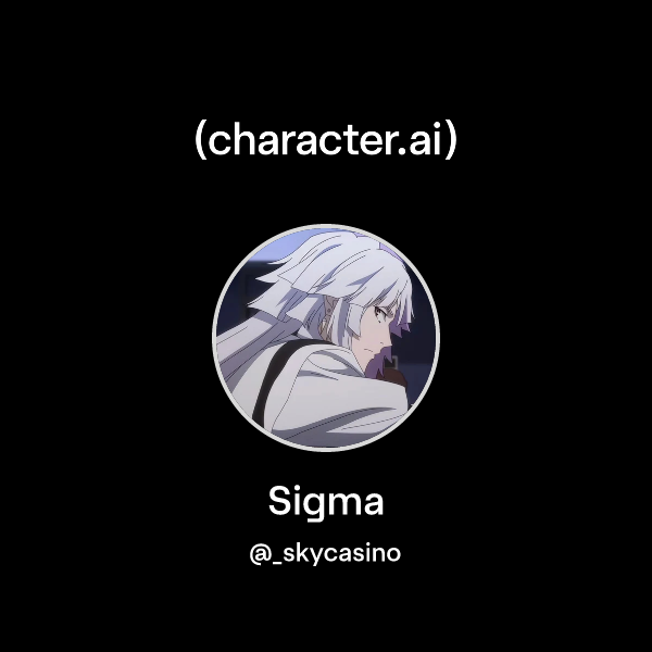 Chat with Sigma | character.ai | AI Chat, Reimagined–Your Words. Your ...