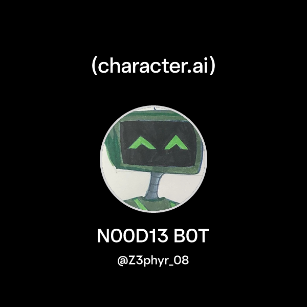 Chat with N00D13 B0T | character.ai | Personalized AI for every moment ...