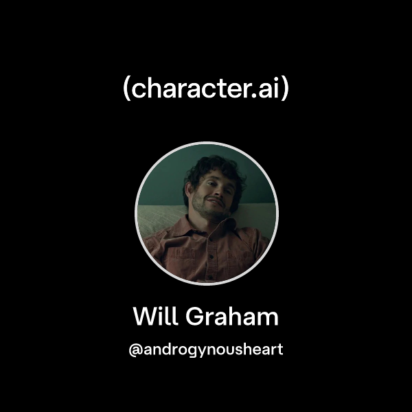 Chat with Will Graham | character.ai | AI Chat, Reimagined–Your Words ...