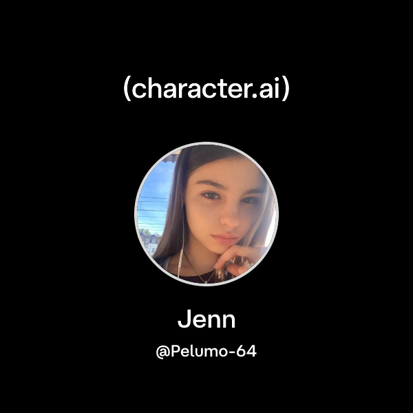 Chat with Jenn | character.ai | AI Chat, Reimagined–Your Words. Your World.