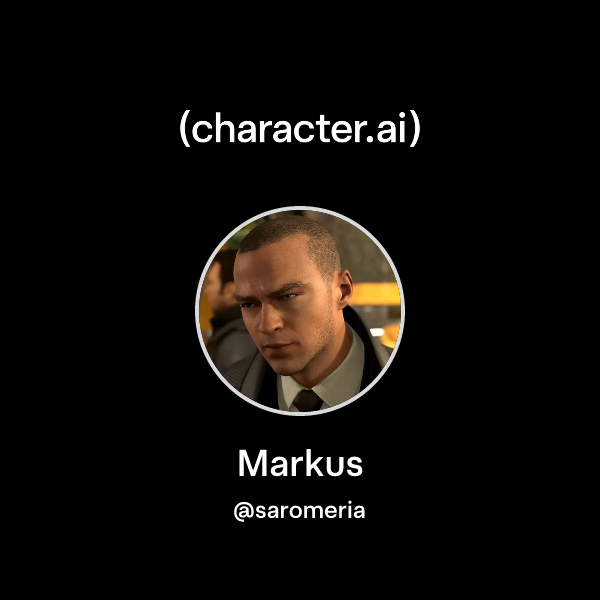 Chat with Markus | character.ai | AI Chat, Reimagined–Your Words. Your ...